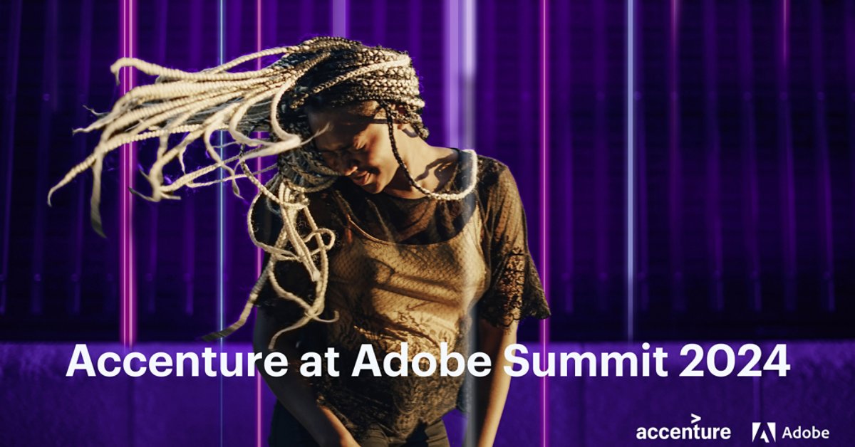 Adobe Summit 2024 | Digital Marketing Conference | Accenture