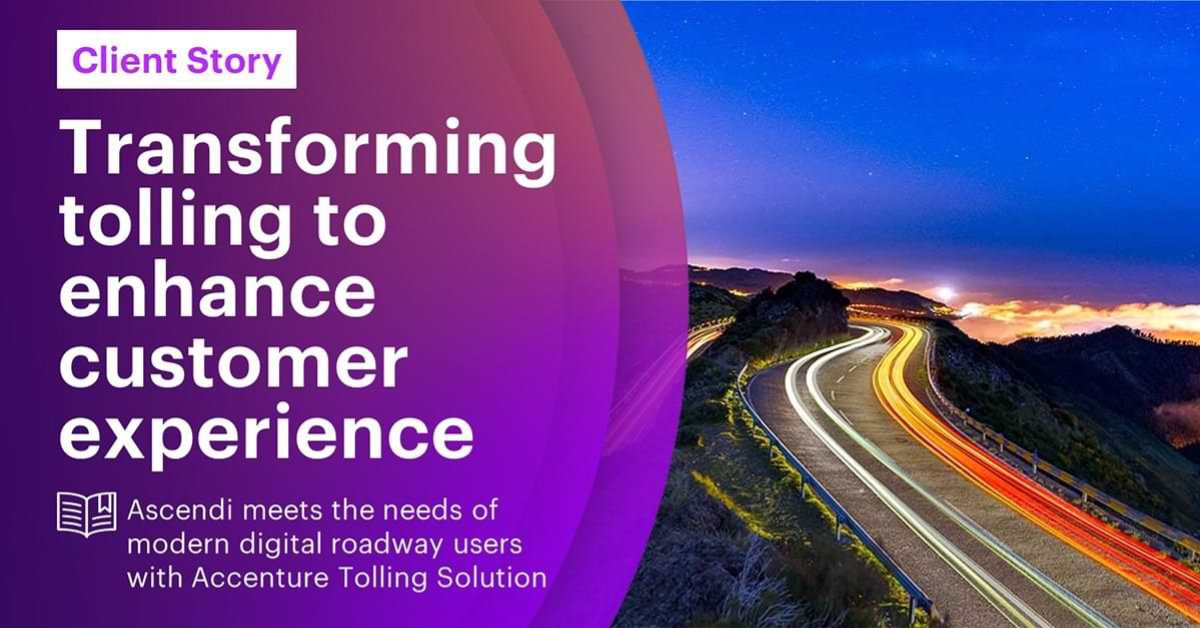 Ascendi Transforms Toll Operations | Accenture