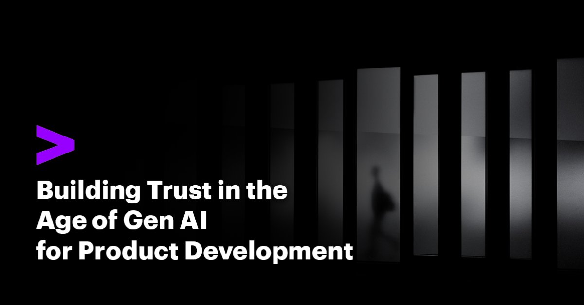 Building Gen AI Trust for Product Development | Accenture