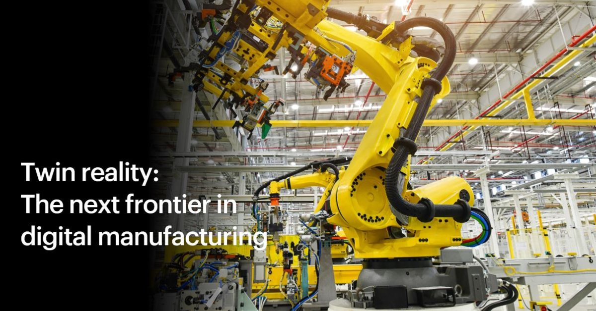 Twin Reality: The Next Frontier in Digital Manufacturing | Accenture