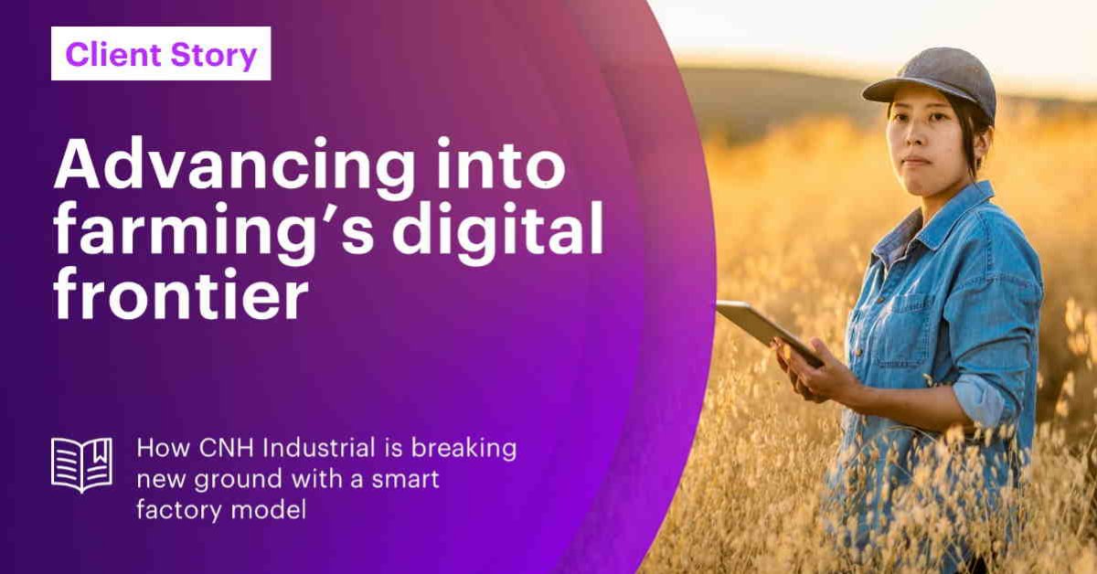 Digital Factory Model | CNH Industrial Case Study | Accenture