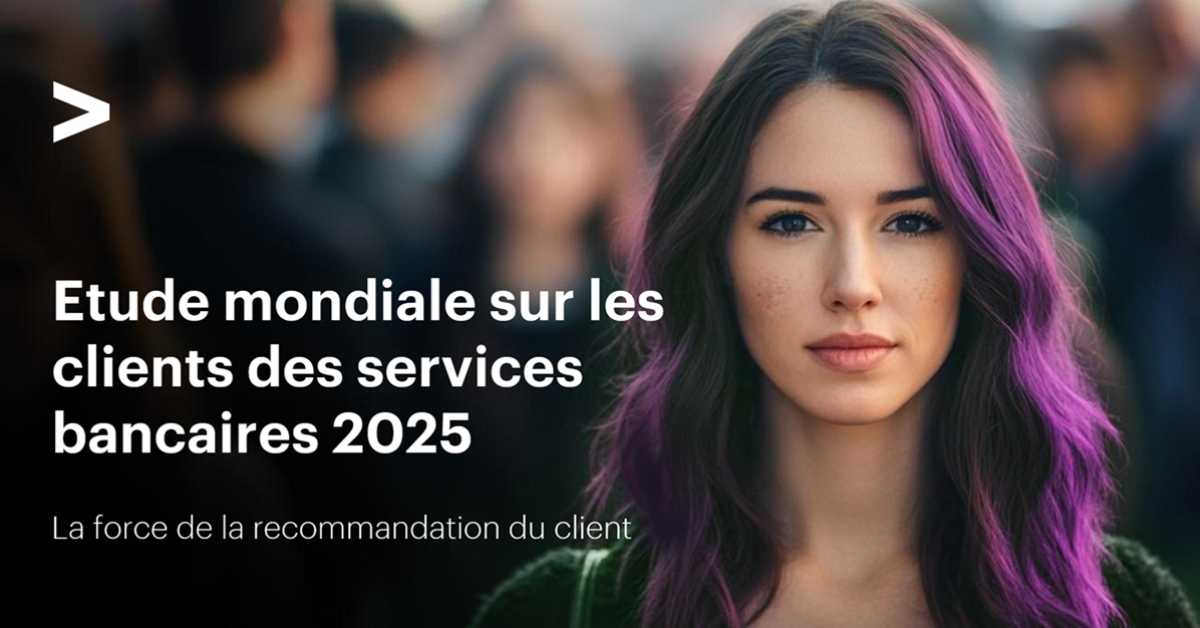 Etude 2025 sur les consommateurs de services bancaires | Accenture