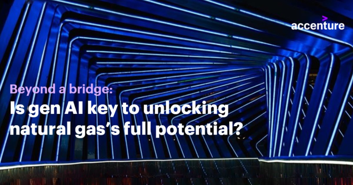 Gen AI: Unlocking Natural Gas’s Full Potential | Accenture