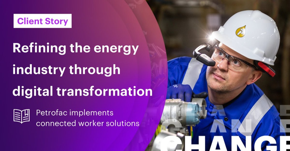 Connected Worker Solutions | Petrofac Case Study | Accenture