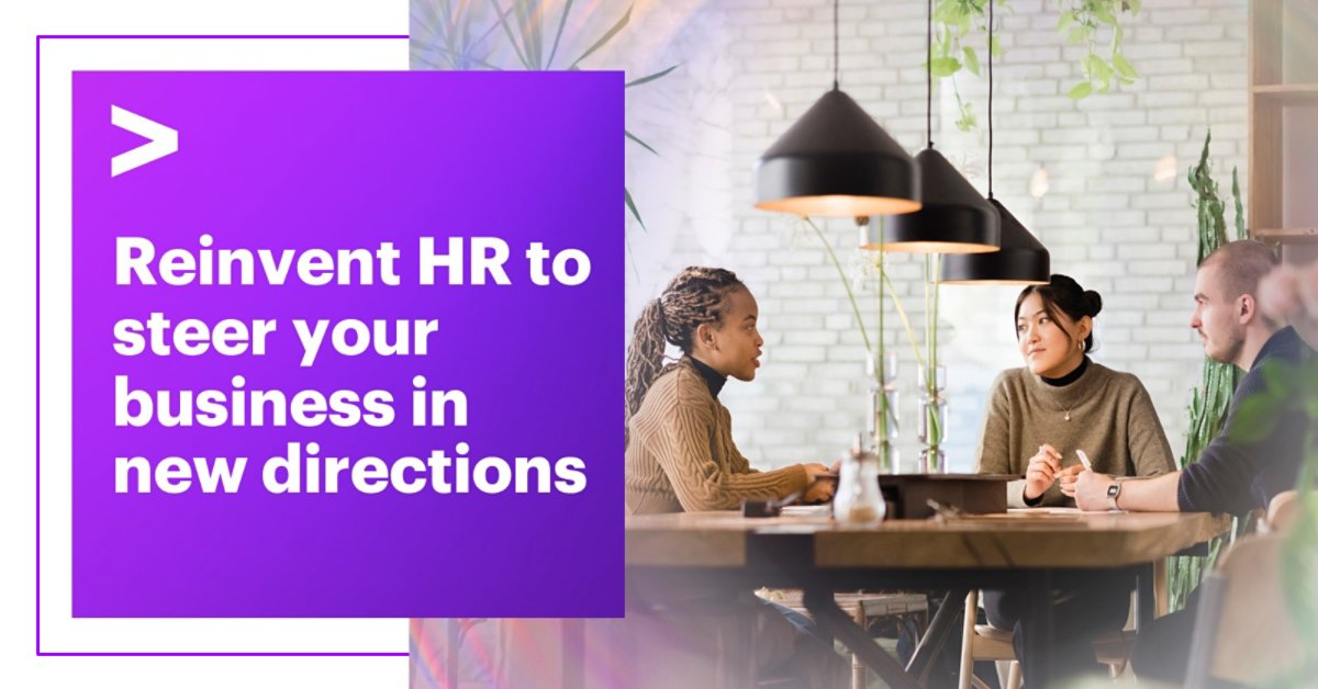 Reinvent HR: Steer Your Firm in New Directions | Accenture