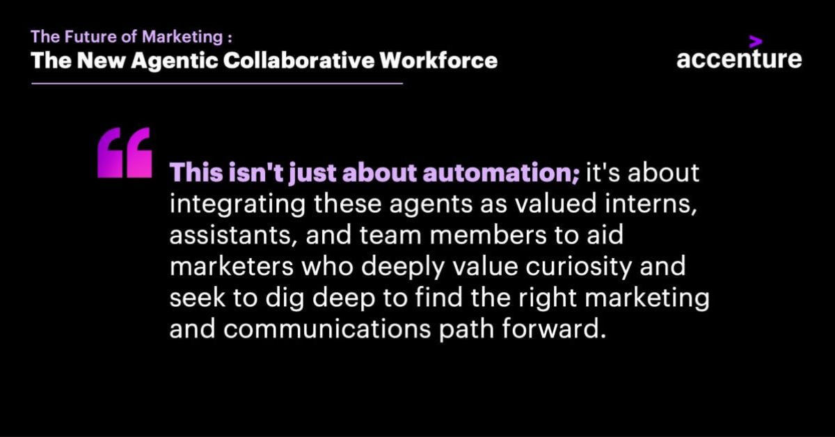 Key Lessons from Designing a New Agentic Workforce in Marketing | Accenture
