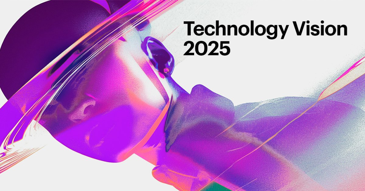 Accenture's 2025 Technology Vision