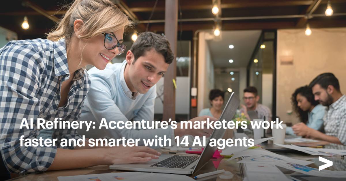 AI Refinery | Smarter & Faster Marketing | Accenture