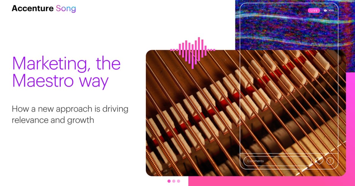 Marketing, The Maestro Way | Accenture