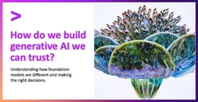 How Do We Build Generative AI We Can Trust? | Accenture