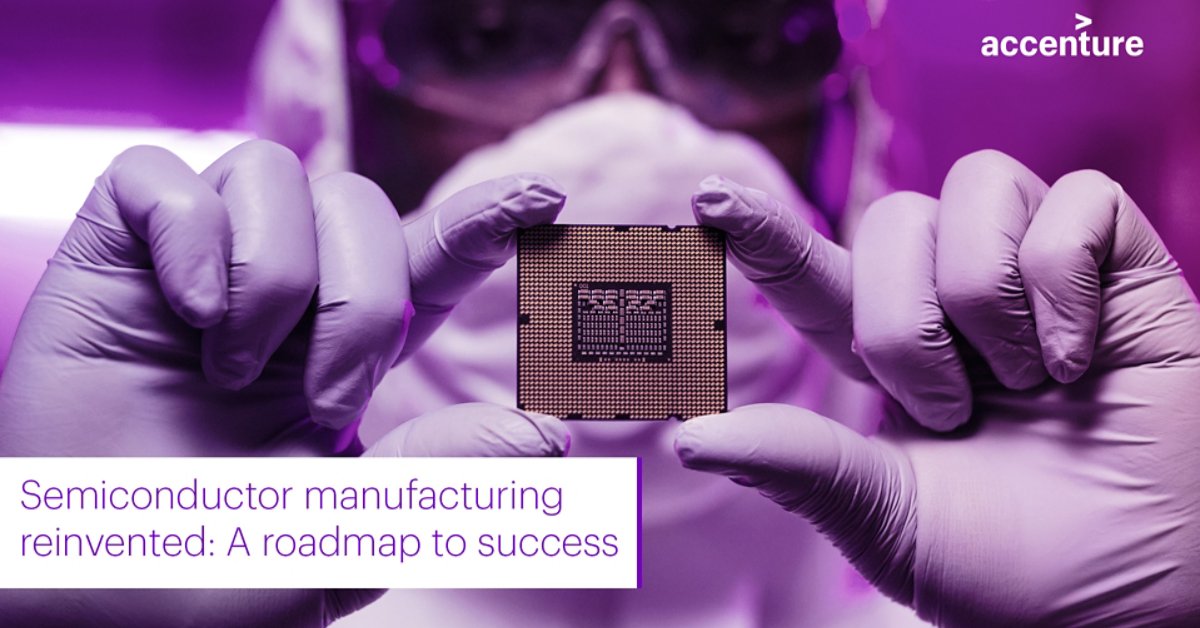 Semiconductor Manufacturing: Think Globally, Build Locally | Accenture