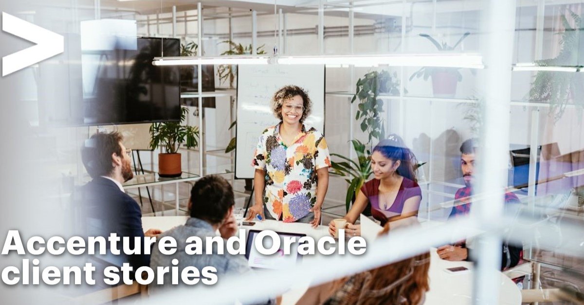 Unlocking Transformation Value with Oracle | Accenture