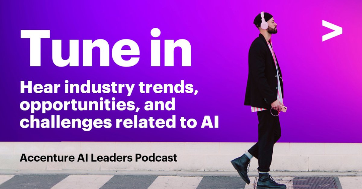Artificial Intelligence Ai Leaders Podcast Series Accenture
