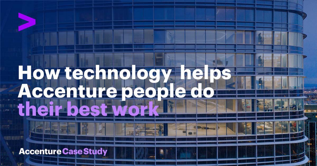 How Accenture Redefines Digital Workplaces