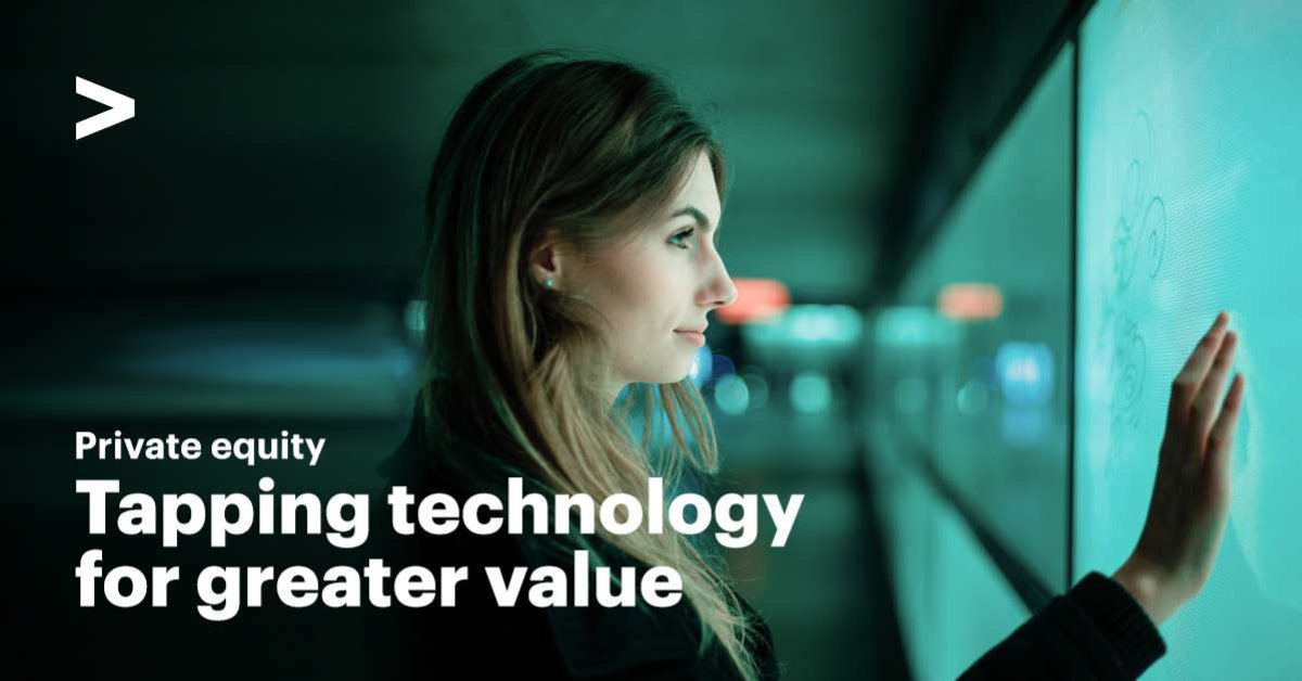 Private Equity | Greater Value Through Technology | Accenture